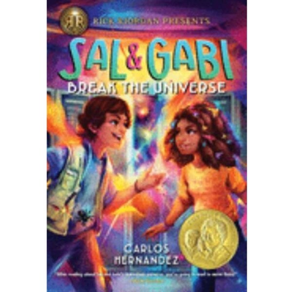 Sal and Gabi Break the Universe (a Sal and Gabi Novel, Book 1) | UC San ...