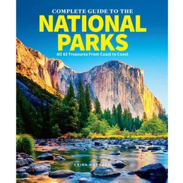 The Complete Guide to the National Parks (Updated Edition) | UC San ...