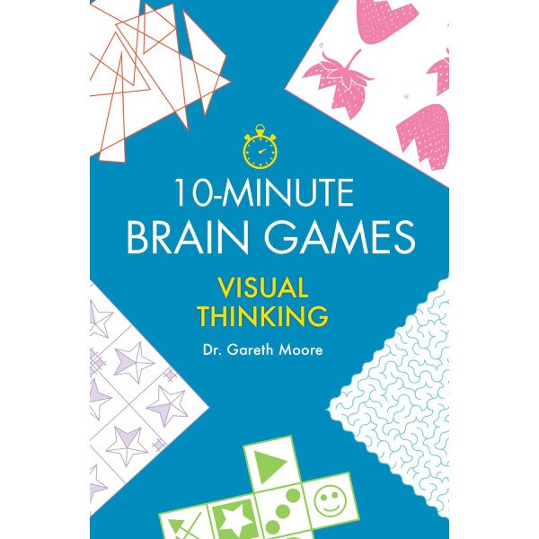 10-Minute Brain Games : Visual Thinking
