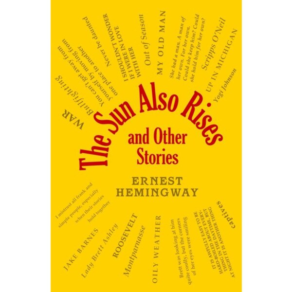 The Sun Also Rises and Other Stories