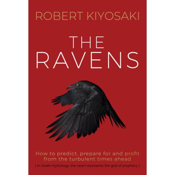 Ravens : How to prepare for and profit from the turbulent times ahead