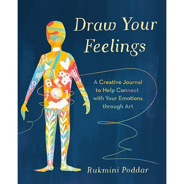 Draw Your Feelings : A Creative Journal to Help Connect with Your ...