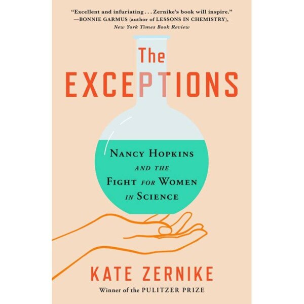 The Exceptions : Nancy Hopkins, MIT, and the Fight for Women in Science