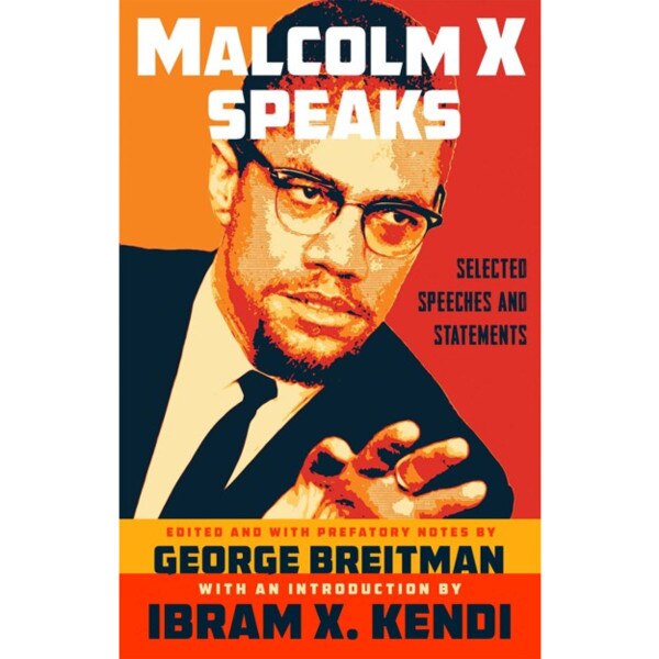 Malcolm X Speaks : Selected Speeches and Statements