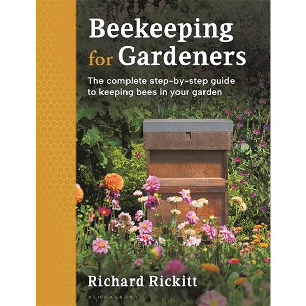 Beekeeping for Gardeners : The complete step-by-step guide to keeping ...
