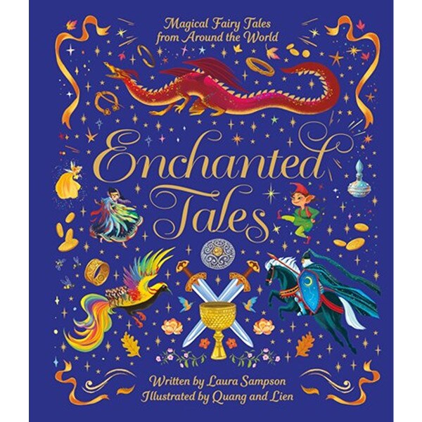 Enchanted Tales : Magical Fairy Tales from Around the World
